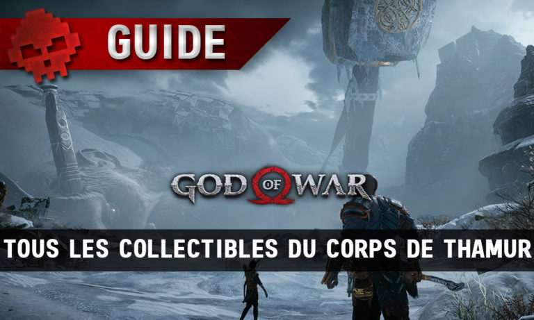 Guide God of War - Tous les collectibles du Corps de Thamur