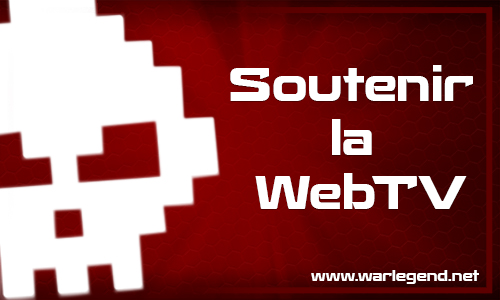 Soutenir la WebTV - WarLegend.net