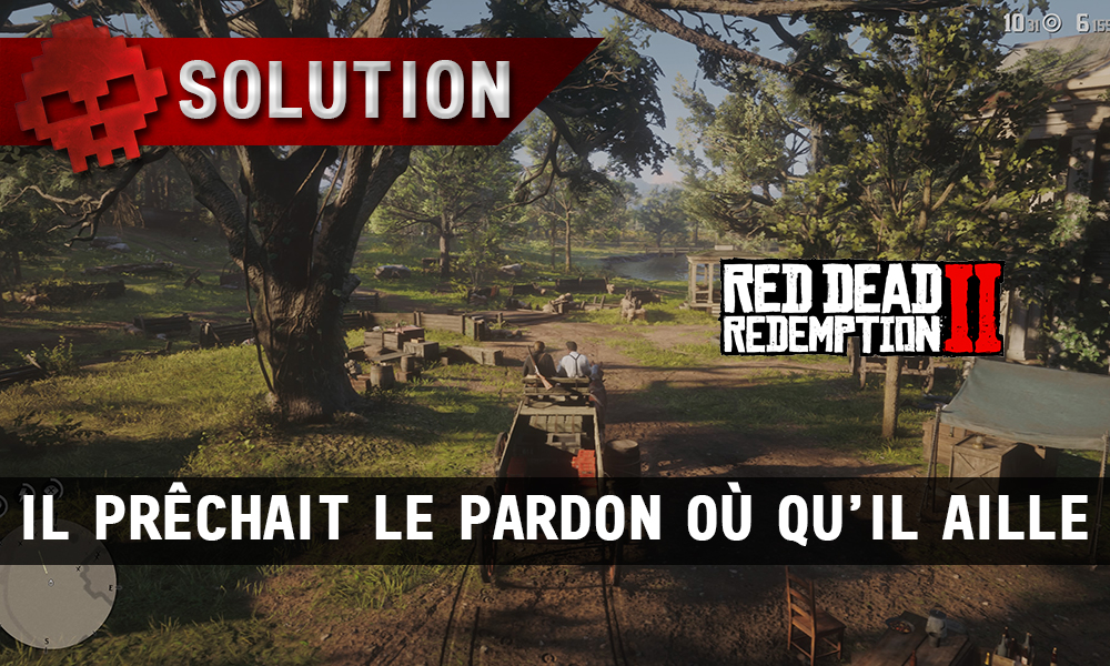 Soluce Red Dead Redemption 2 - Il prêchait le pardon où qu'il aille