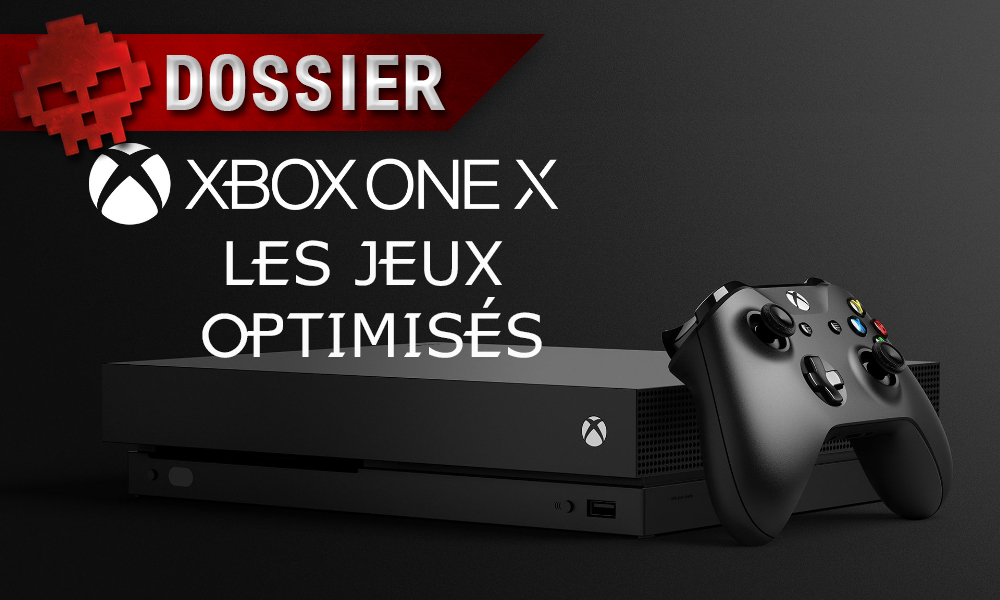 [Liste] Les jeux optimisés Xbox One X - 60 FPS, 4K, HDR, Supersampling...